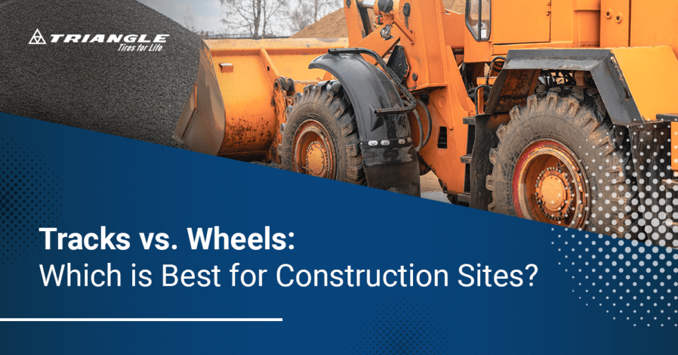 Which is Best for Construction Sites? Trucks or Wheels?